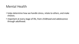 Mental Health introduction and a brief indepth.pptx