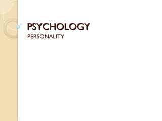 mental health psycology of personality ppt | PPT