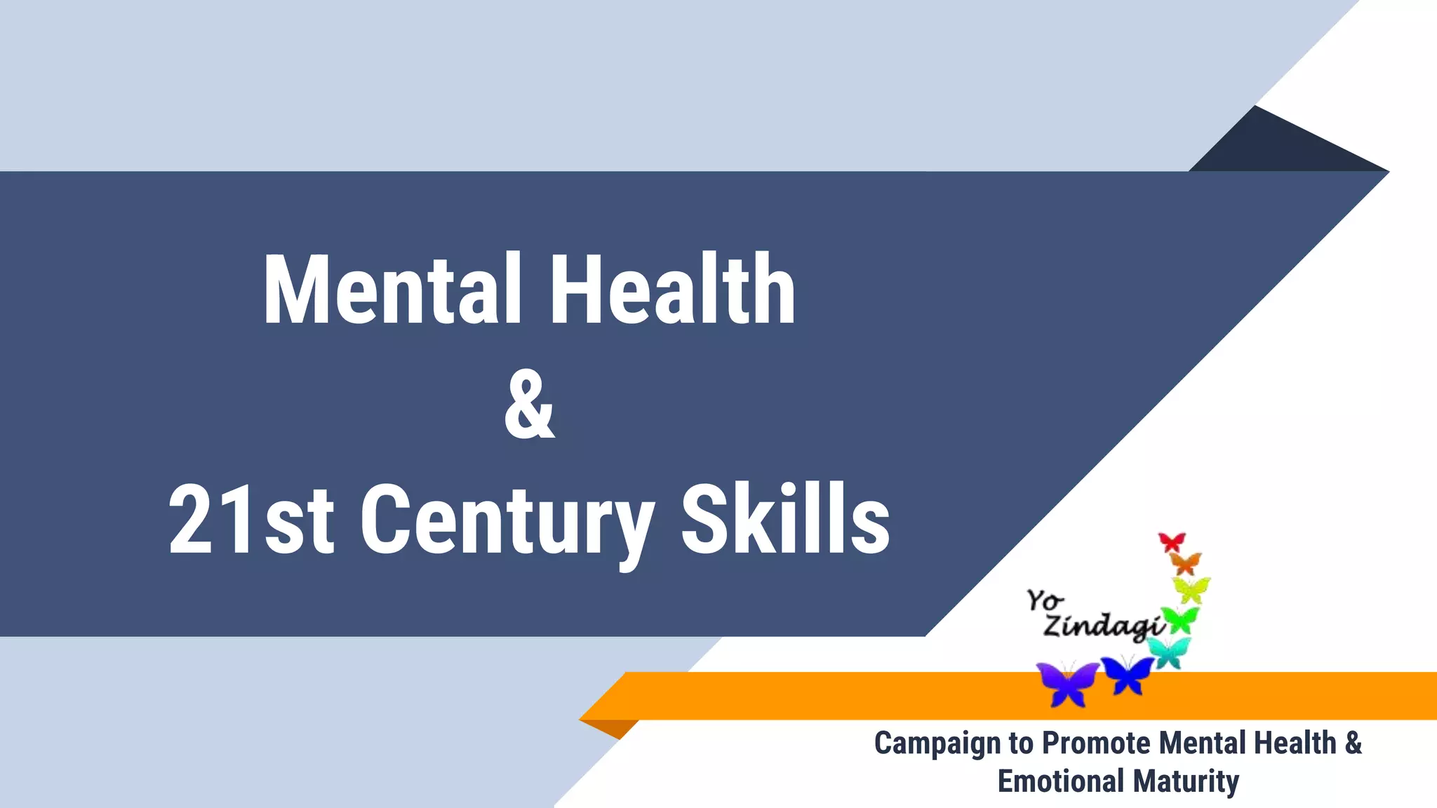 Mental Health & 21st century skills.pptx