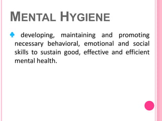 Mental Health and Hygiene | PPTX