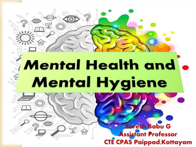 Mental Health and Mental Hygiene | PPT