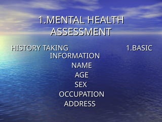 MENTAL HEALTH ASSESSMENT.ppt in psychiatric nursing | PPT