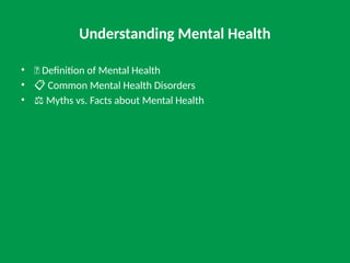 Mental Health_Awareness_PPT_Enhanced.pptx