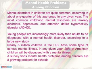 Mental Health Conditions Among Children – A Growing Problem | PPTX