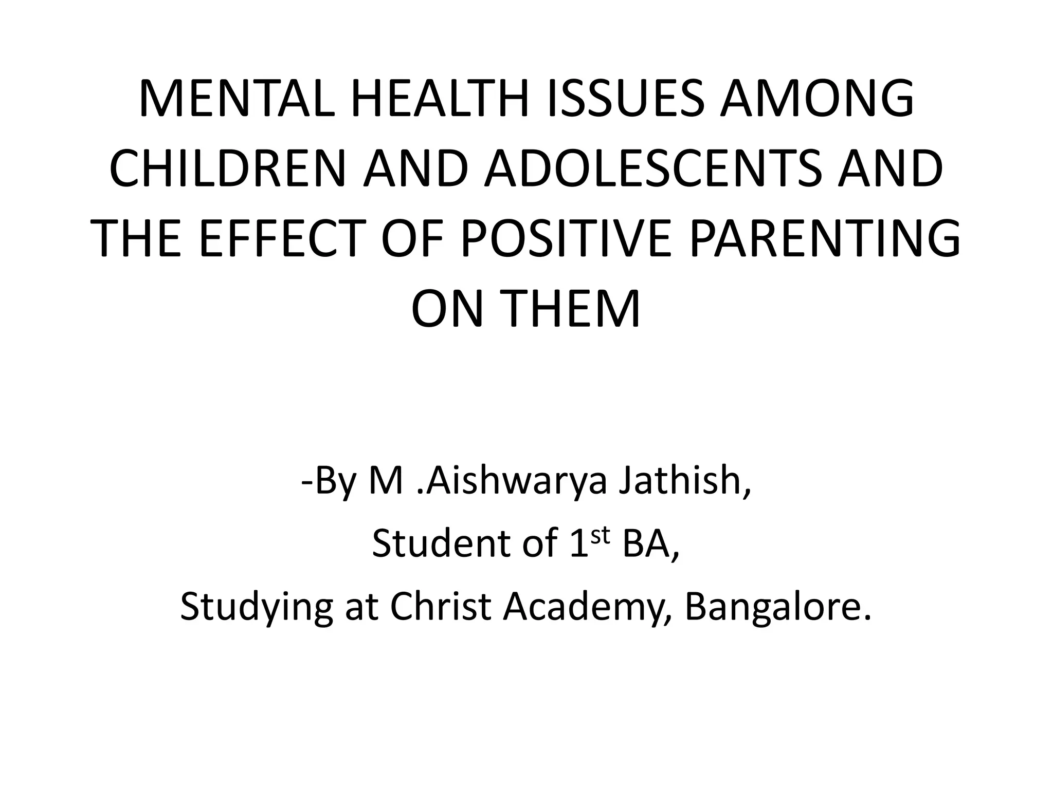 MENTAL HEALTH ISSUES AMONG CHILDREN AND ADOLESCENTS PPT 3.pptx