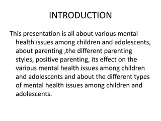 MENTAL HEALTH ISSUES AMONG CHILDREN AND ADOLESCENTS PPT 3.pptx