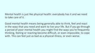 MENTAL HEALTH PRESENTATION BY TEAM BRAINY BADGERS.pptx | Mental Health ...