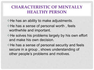 mental health , characteristic of mentally healthy person .pptx ...