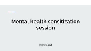 Mental health sensitization session.pptx