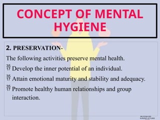 MENTAL HYGIENE AND ITS BASIC CONCEPT .pptx | Mental Health | Diseases ...