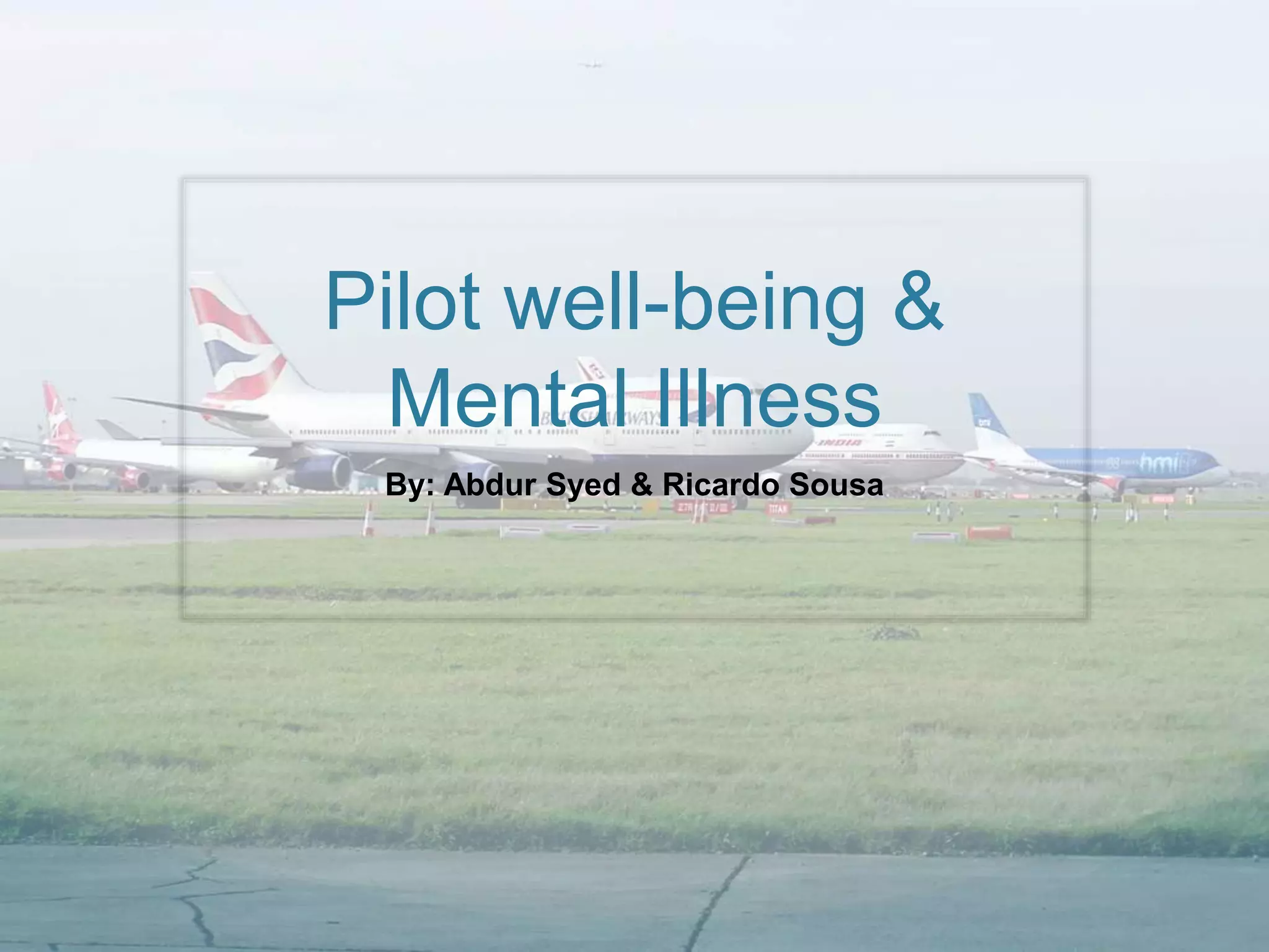 Pilot well-being & Mental Illness | PPT