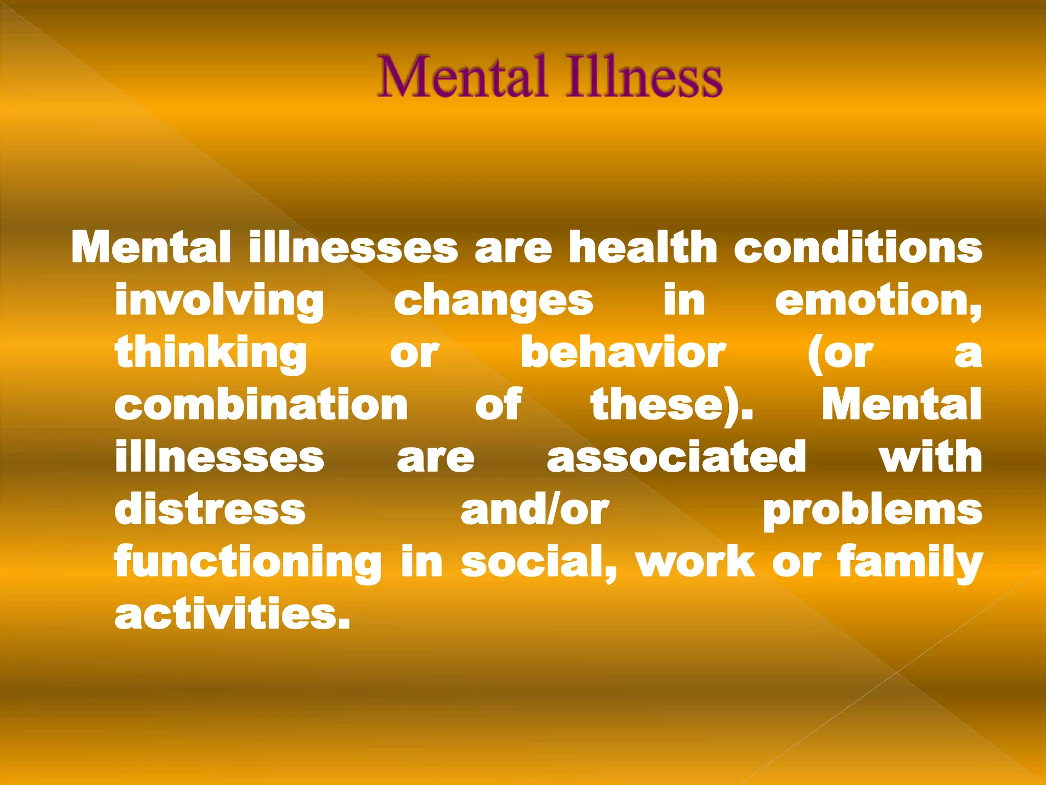 MENTAL ILLNESS SYMPTOMS CAUSES TREATMENT.pptx