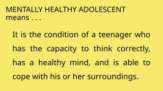 Grade 7 Mentally_healthy_adolescent.pptx