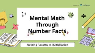 Mental Math Through Number Facts in Multiplication and Division.pptx