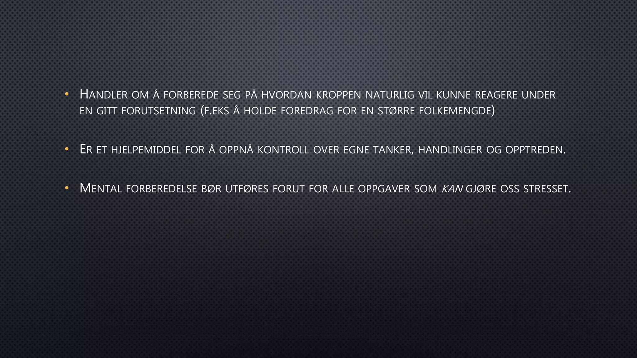 Mental preparation before a presentation (norwegian) | PPT