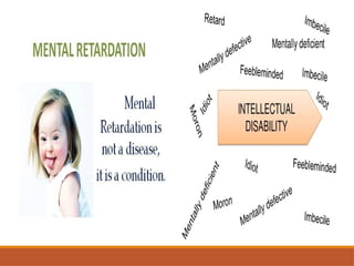 Intellectual disability, Mental Retardation | PPTX