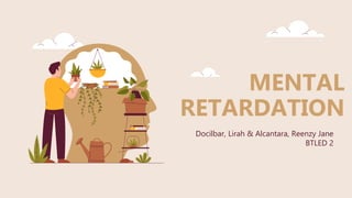 Mental Retardation BTLED 2..pptx