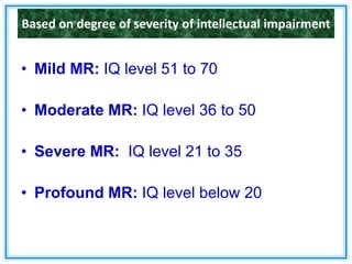 Mental retardation introduction | PPTX