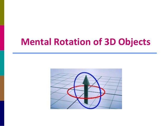 Mental Rotation Of 3d Objects