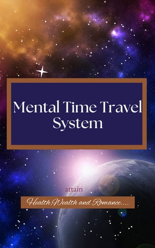 MENTAL TIME TRAVEL SYSTEM.pdf
