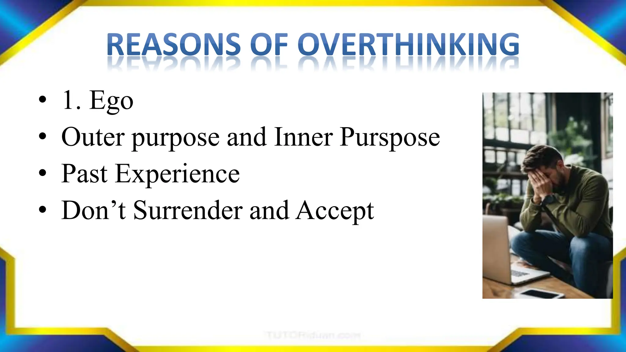 Mental Well-Being , Overthinking, Reasons, Impacts.pptx