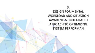 Mental workload and situation awareness | PPTX