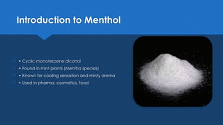 Introduction of Menthol & some useful points | PPT