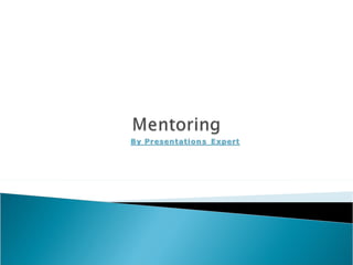 A Simple Guide for Mentoring | PPT