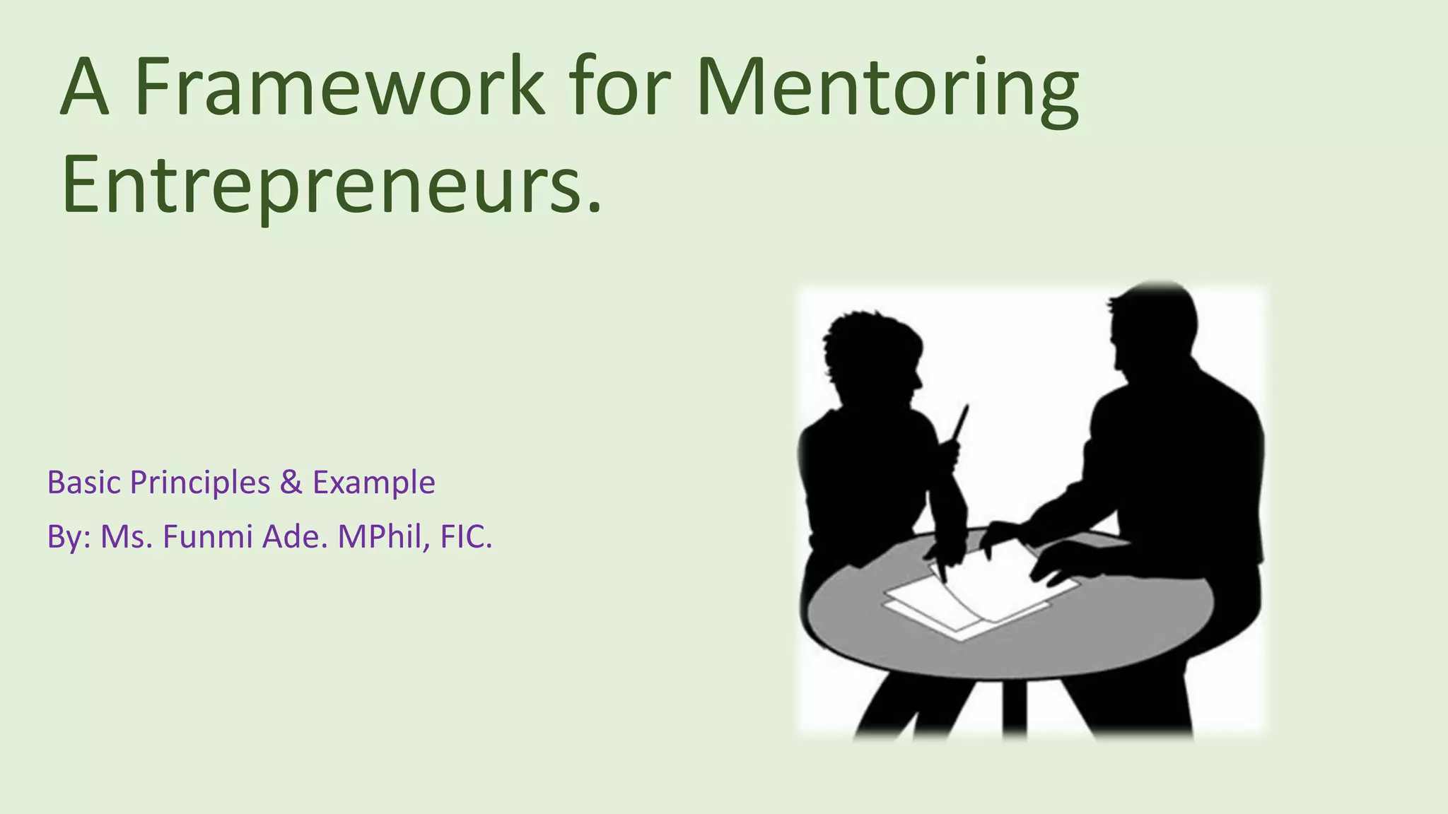 A Framework for Mentoring Entrepreneurs | PPTX