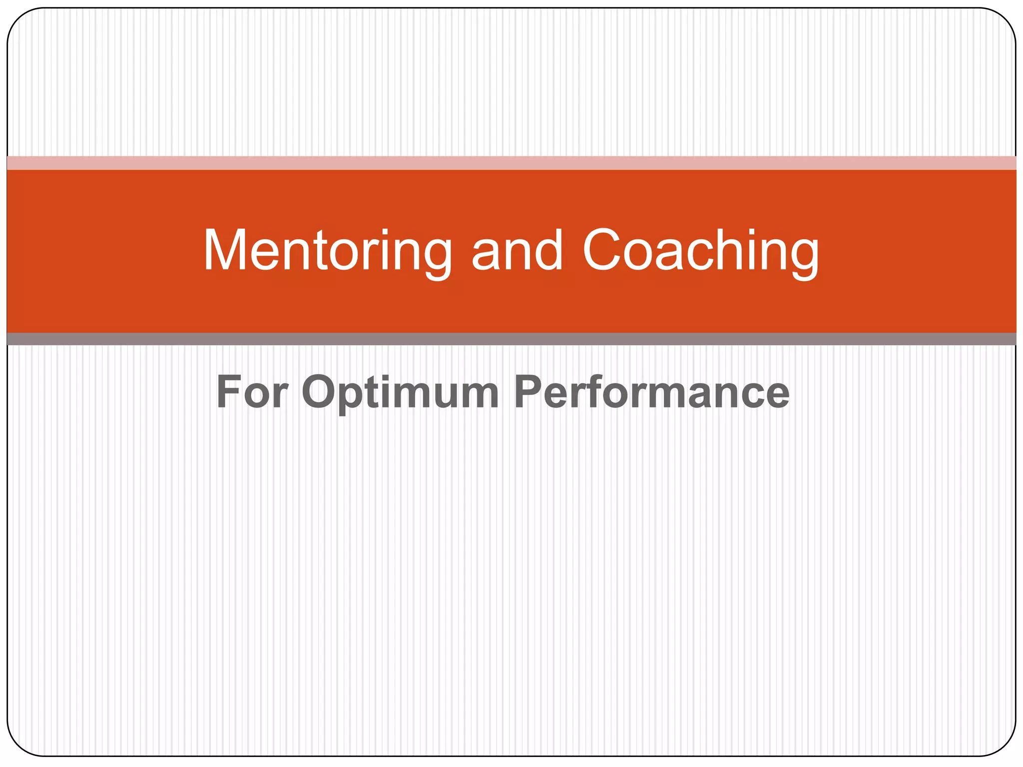 Mentoring & coaching for optimal performance | PPTX