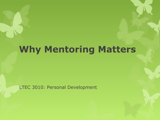 Why Mentoring Matters | PPT