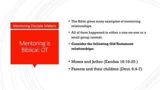 Mentoring Disciple Makers: Making Disciples in Small Groups through Mentoring Relationships | PDF