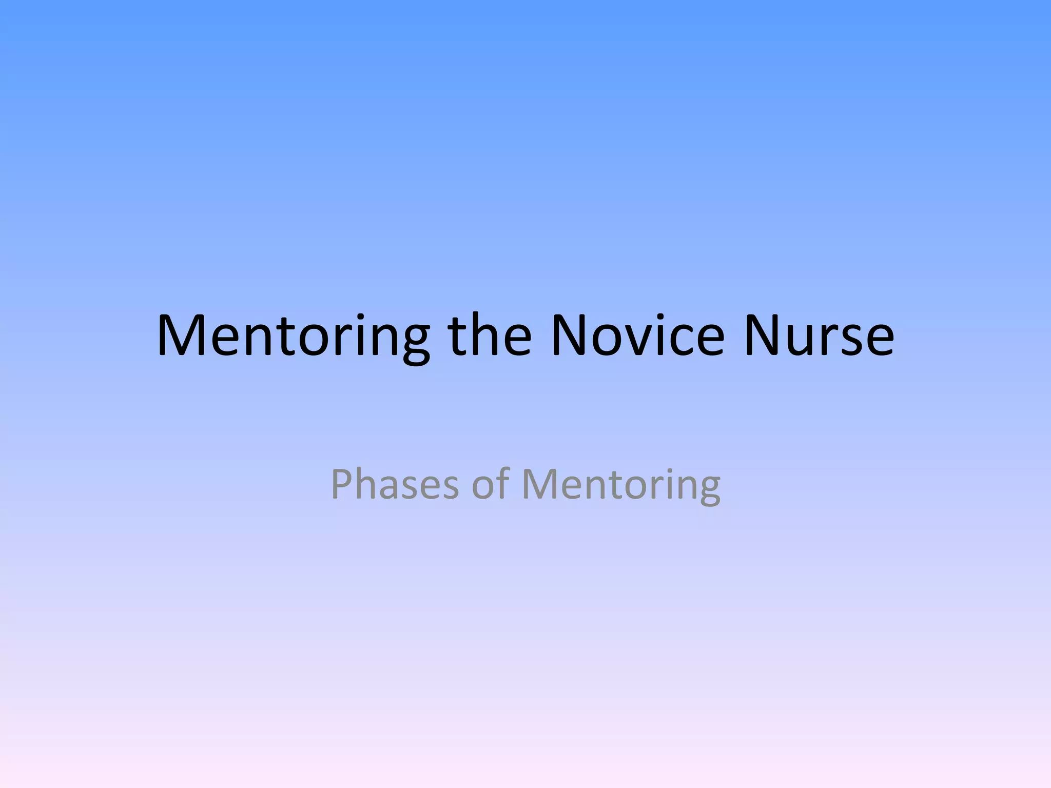 Mentoring The Novice Nurse | PPT