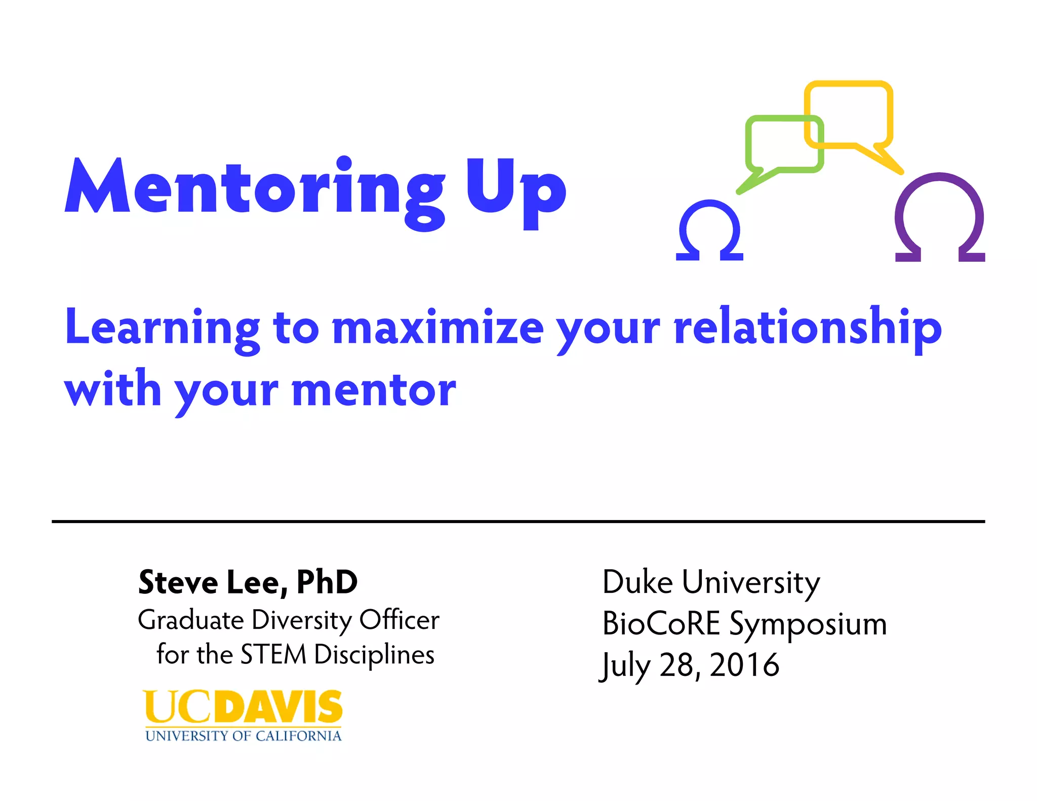 Mentoring Up - Duke BioCoRE workshop - slides & handout | PPT