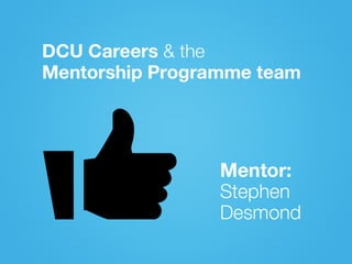 DCU Mentorship Presentation | PDF