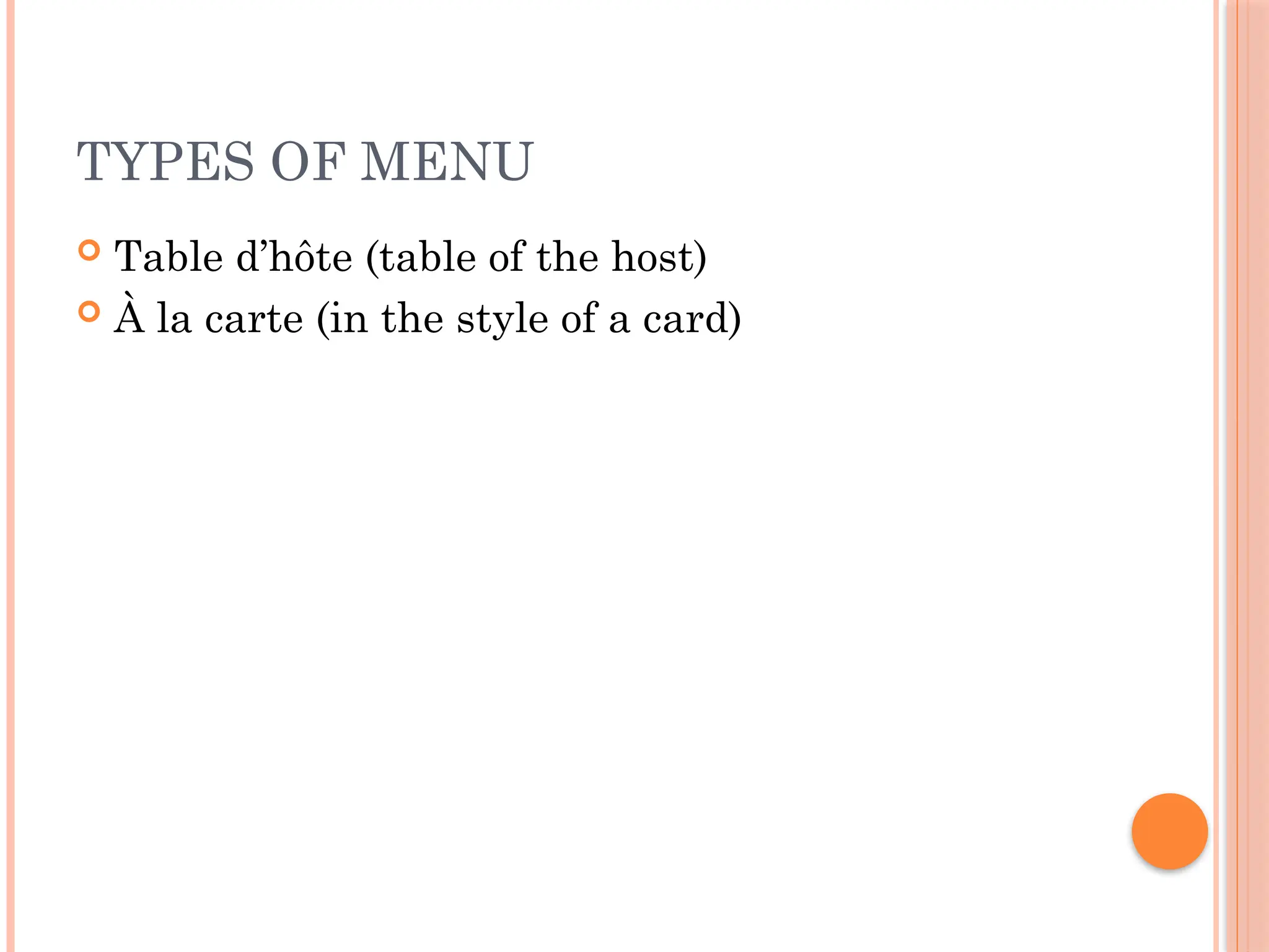 Menu and its types- Broad Classification | PPTX