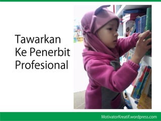 Menulis dan membuat buku kreatif ala guru go blog unj | PPT