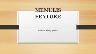 Strategi MENULIS FEATURE/feature news.ppt