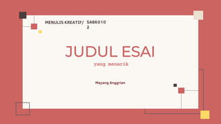 kiat-kiat menulis Judul Esai yang menarik | PPTX