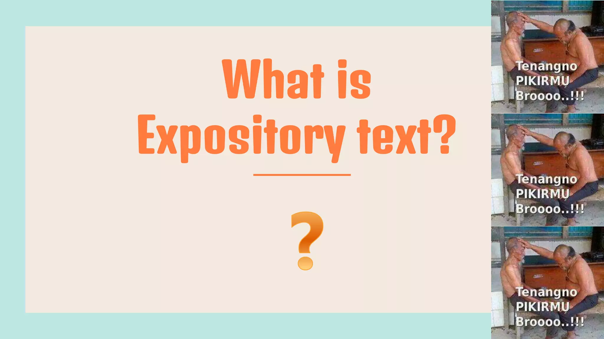 menulis kreatif m4-EXPOSITORY TEXT.pptx
