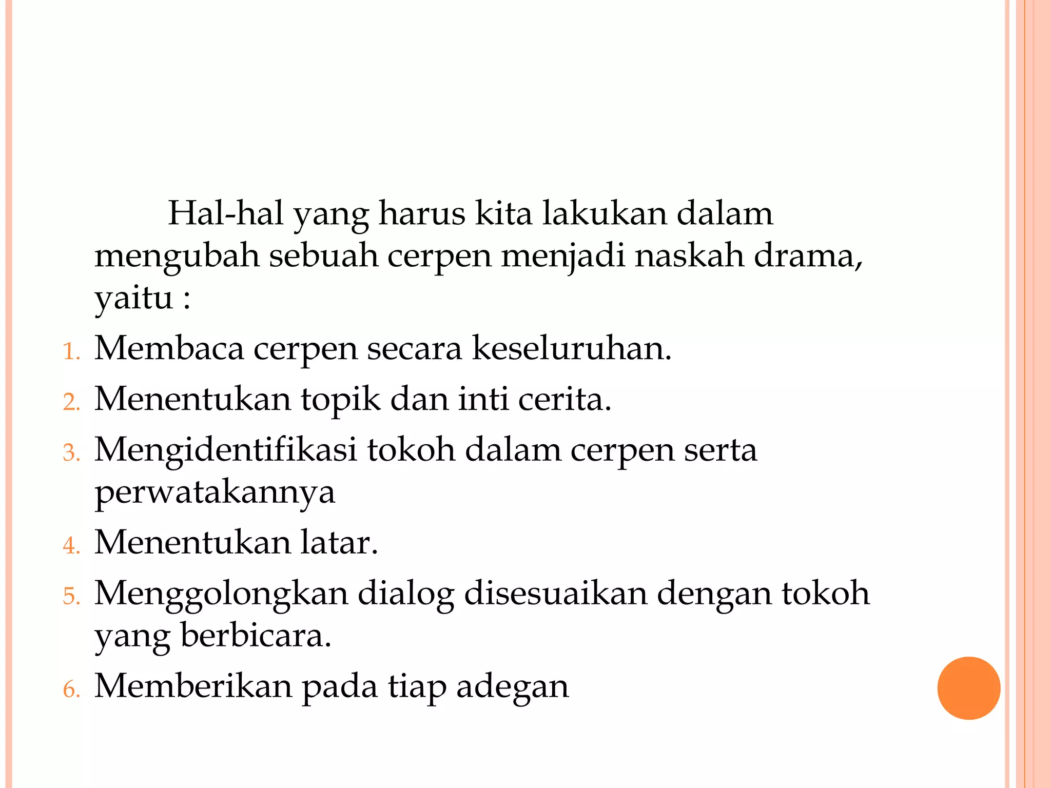 Menulis naskah drama berdasarkan cerpen | PPT