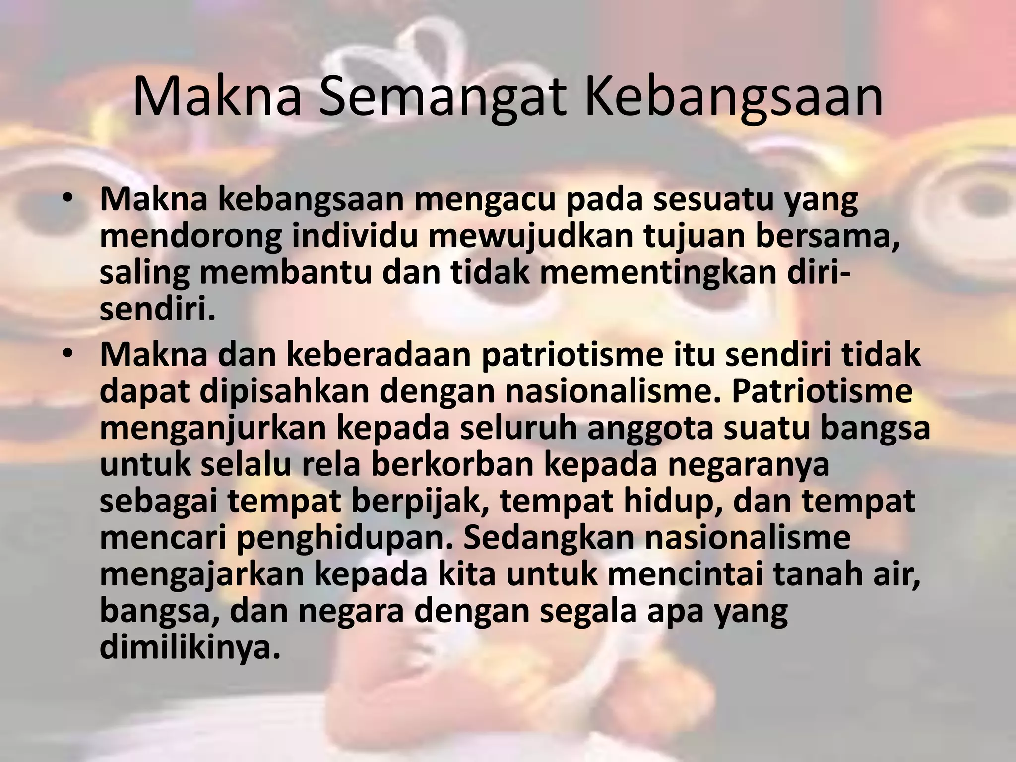 Menunjukkan semangat kebanggaan nasionalise dan patriotisme dalam ...