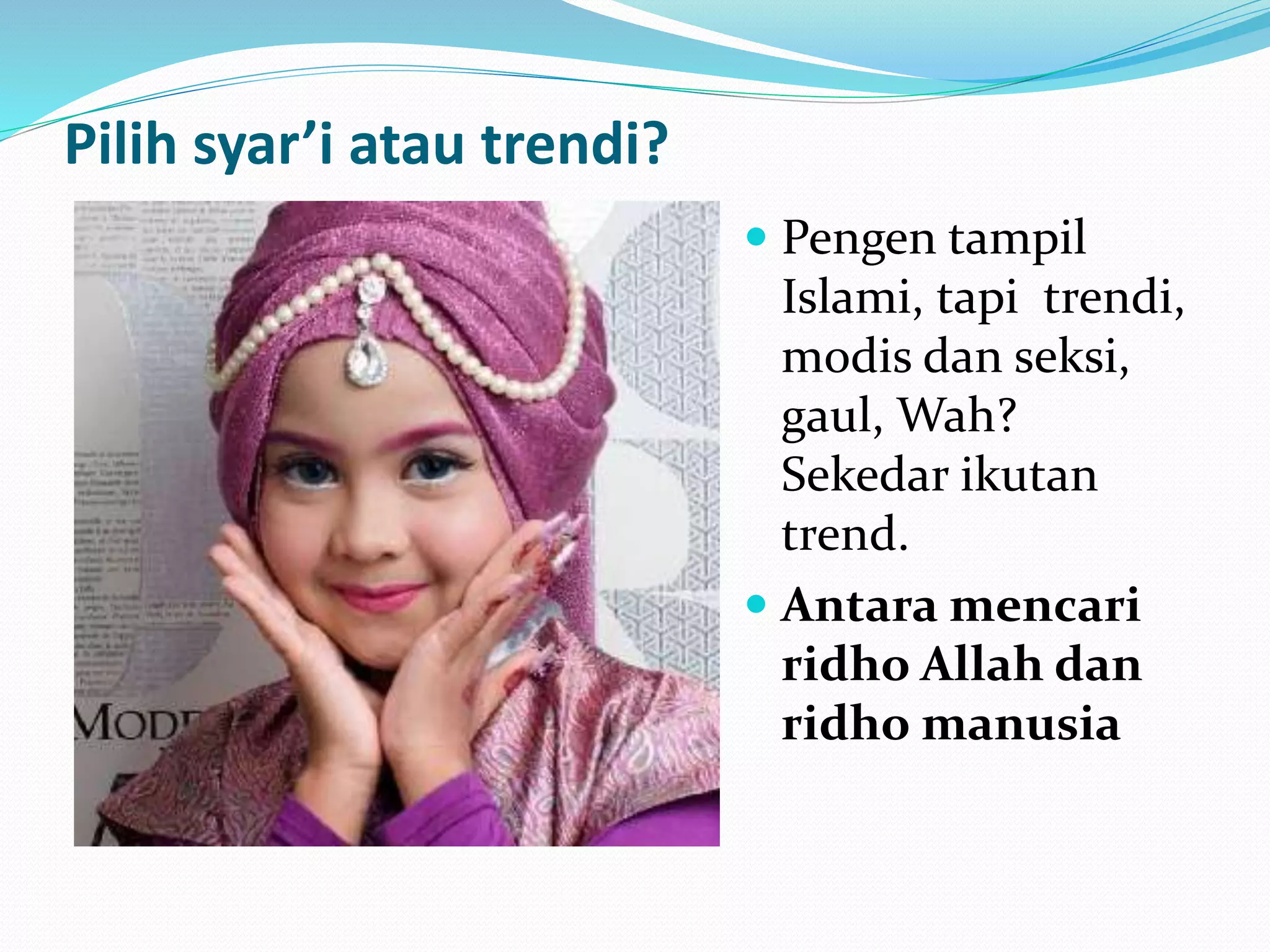 Menutup Aurat yang Benar - Sesuai Syariah .PPT