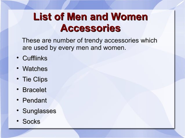 Men & women Accessories | PPT | Style & Fashion