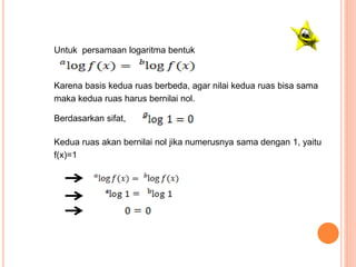 Menyelesaikan persamaan logaritma | PPTX