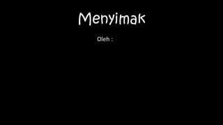 Keterampilan Berbahasa Menyimak | PPTX