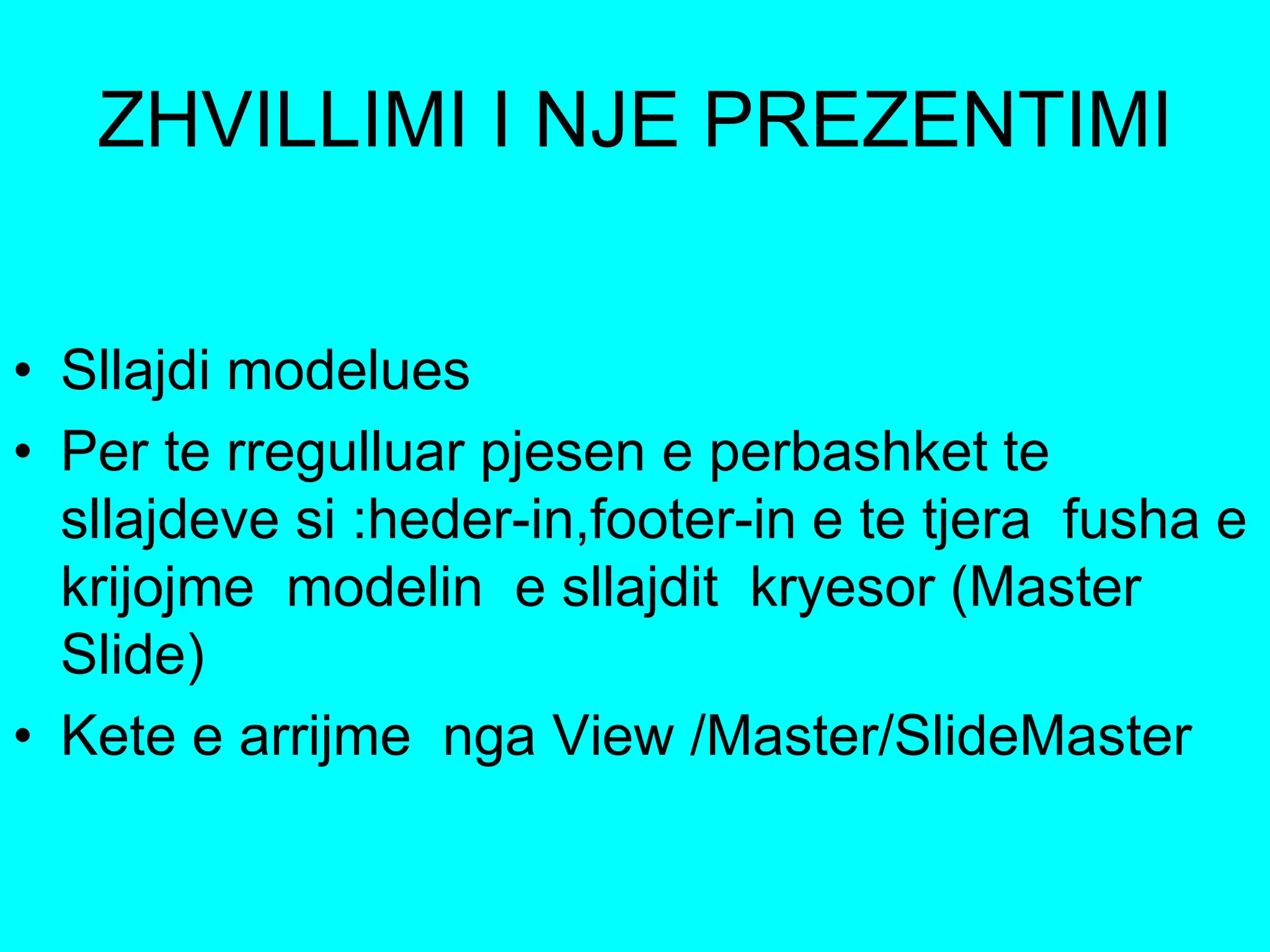 Menyrat e prezantimit ne power point shqip.ppt