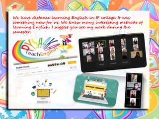 Distance learning English in IF college | PPT