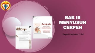 Menyusun Cerpen Kelas 9.pptx