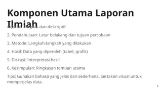 Menyusun Laporan Ilmiah_ Komunikasi Efektif dalam Sains.pptx